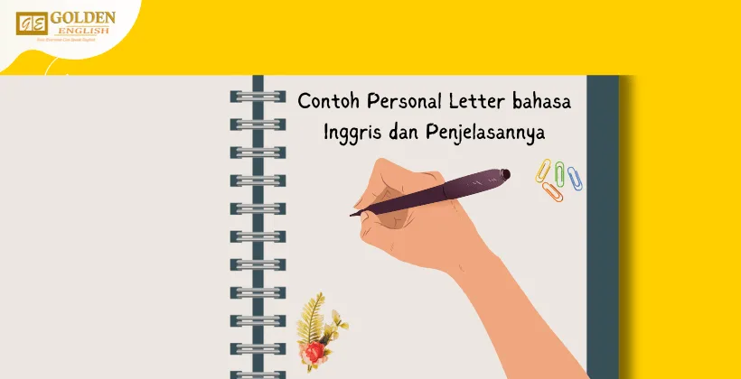 Contoh Personal Letter bahasa Inggris dan Penjelasannya