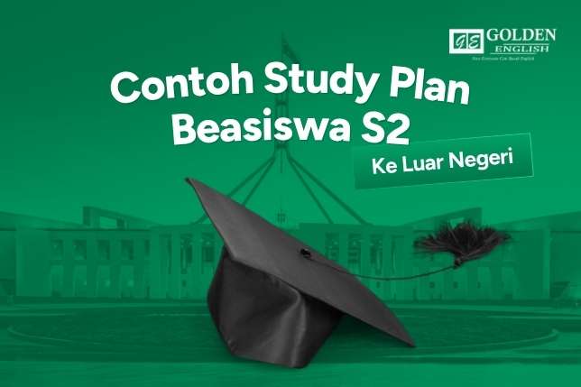 4 Contoh Study Plan Beasiswa S2 ke Luar Negeri Tahun 2026 - Golden English